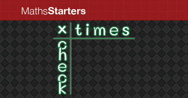 Times × Check - MathsStarters